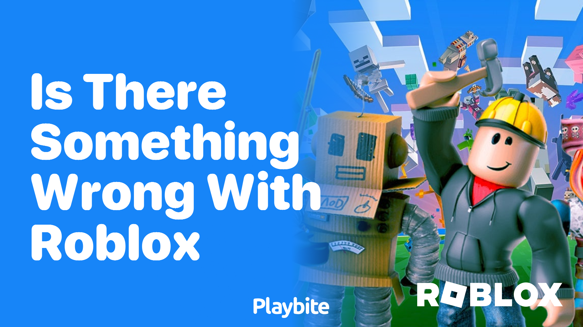 Is There Something Wrong With Roblox? Let's Unpack the Truth - Playbite