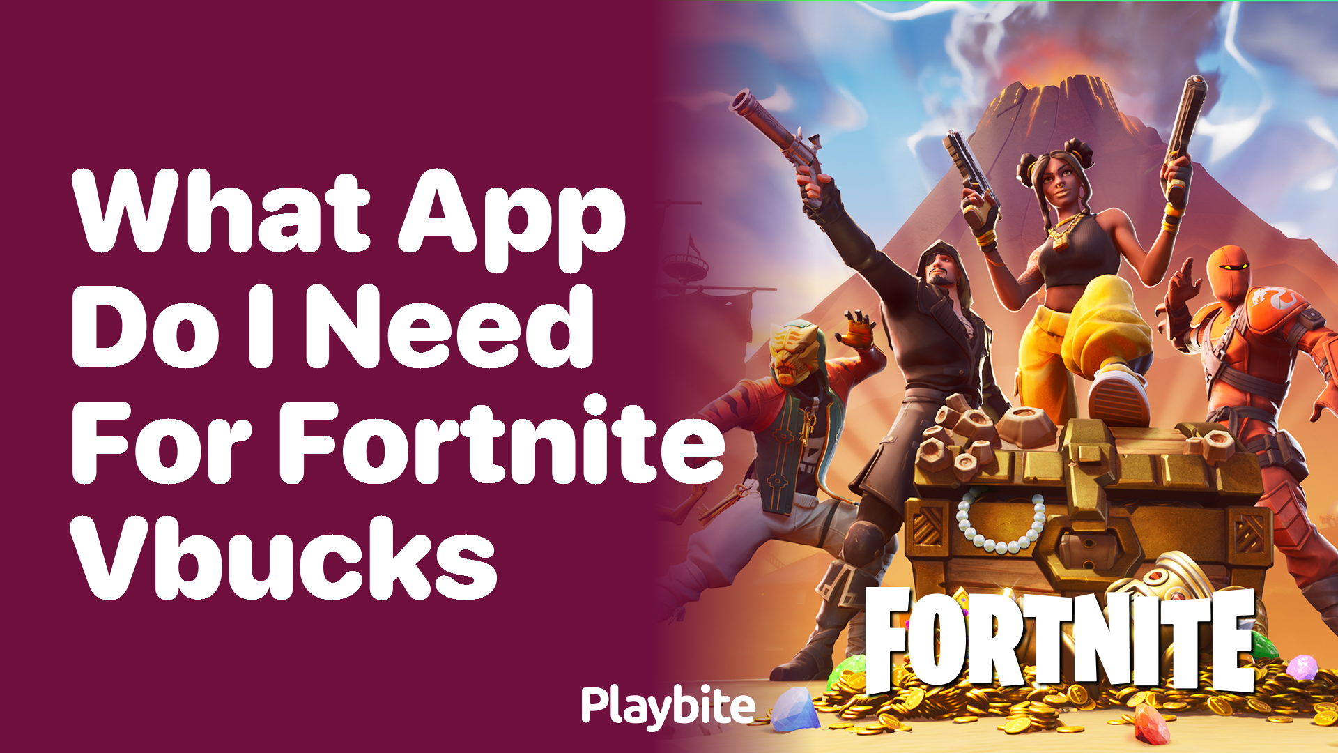 What App Do I Need for Fortnite V-Bucks? - Playbite