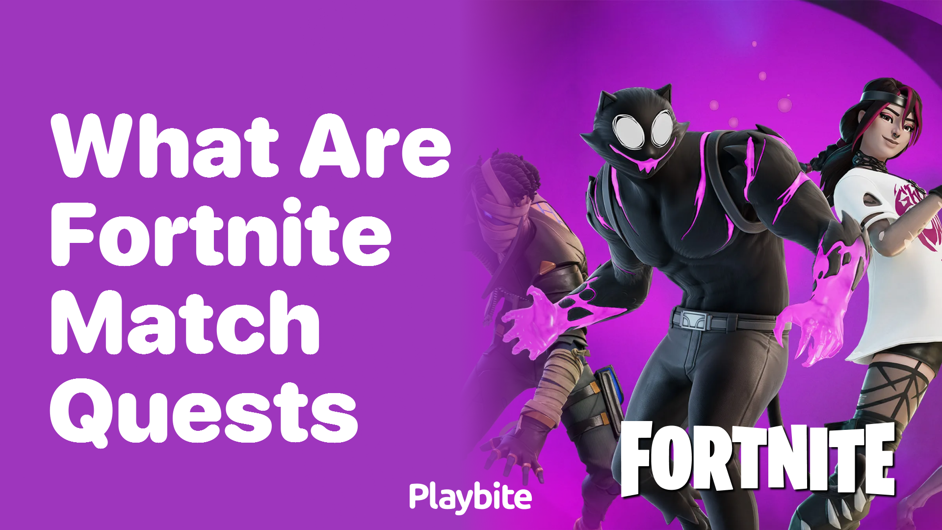 What Are Fortnite Match Quests? Dive Into Action-Packed Challenges ...