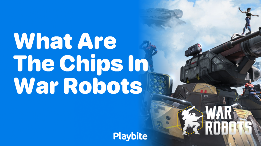 What Are the Chips in War Robots? Unveiling Their Role and Purpose ...