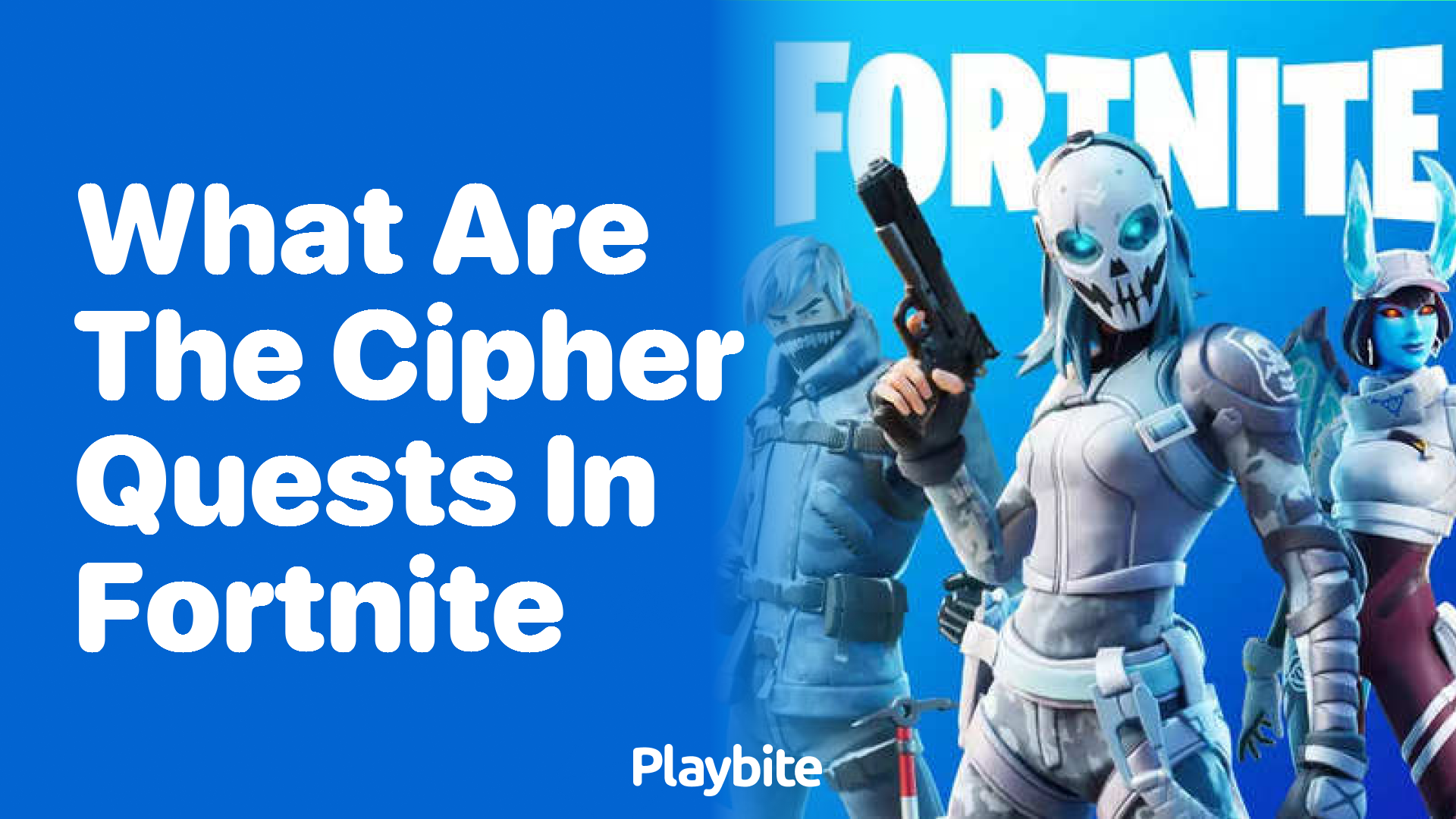 What Are the Cipher Quests in Fortnite? - Playbite