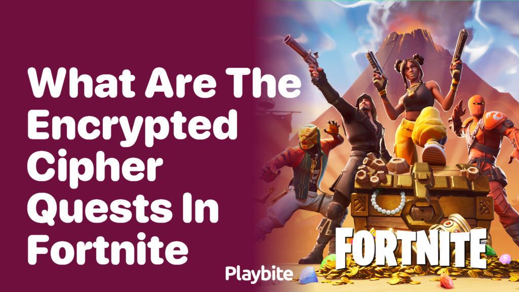 What Are the Encrypted Cipher Quests in Fortnite? - Playbite