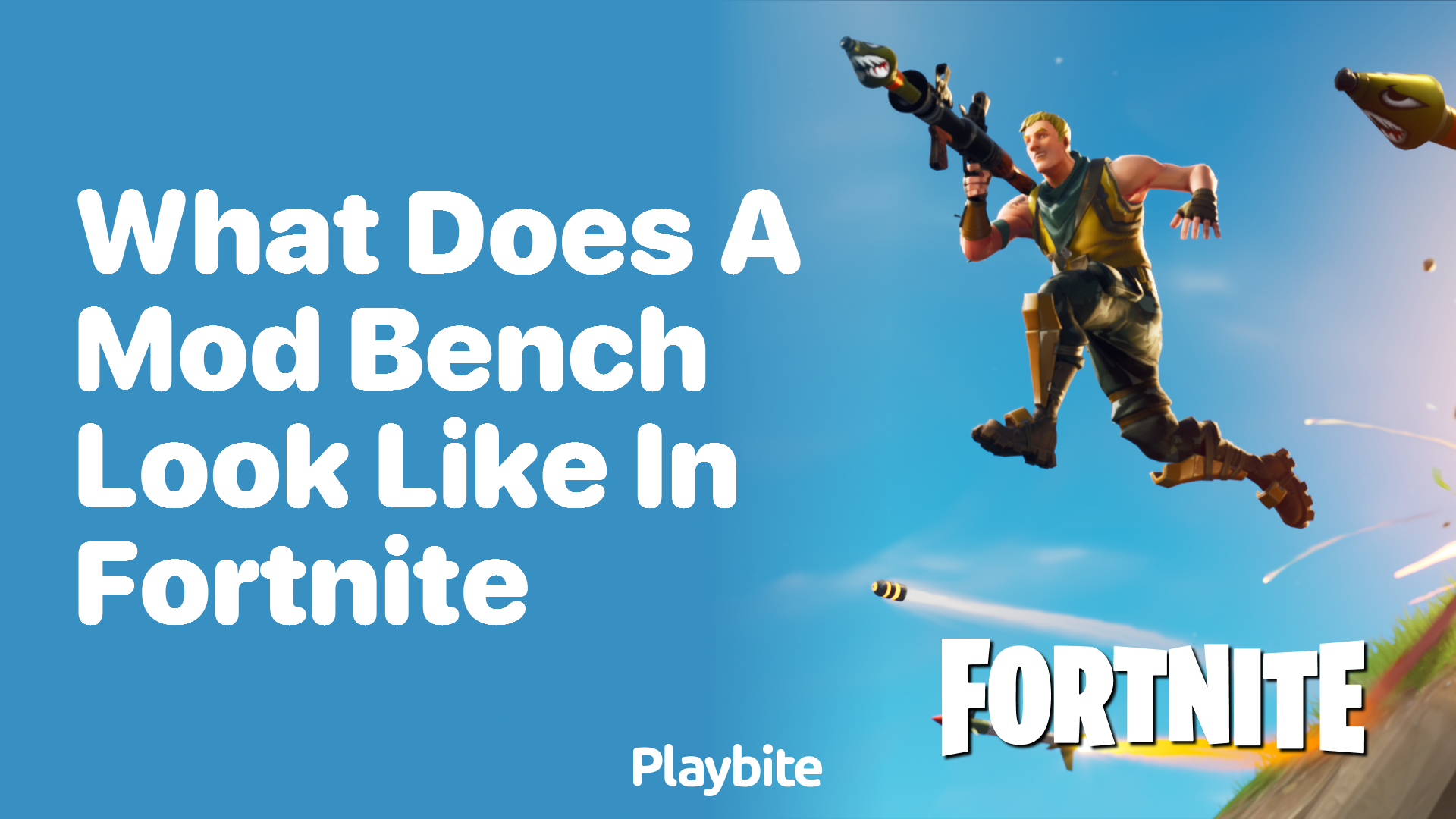 What Does a Mod Bench Look Like in Fortnite? - Playbite