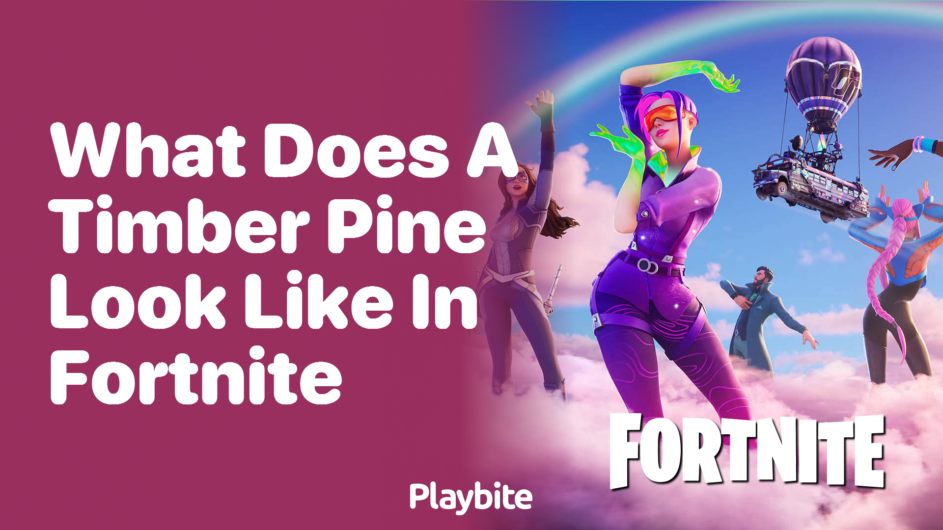 What Does a Timber Pine Look Like in Fortnite? - Playbite