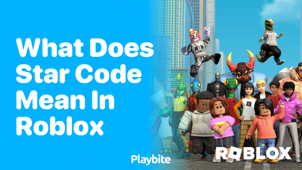 What Does Star Code Mean in Roblox? - Playbite