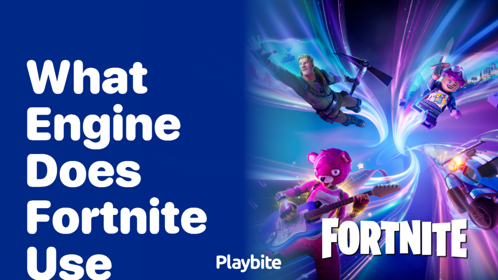 What Engine Powers Fortnite? Let's Dive into the Fun! - Playbite