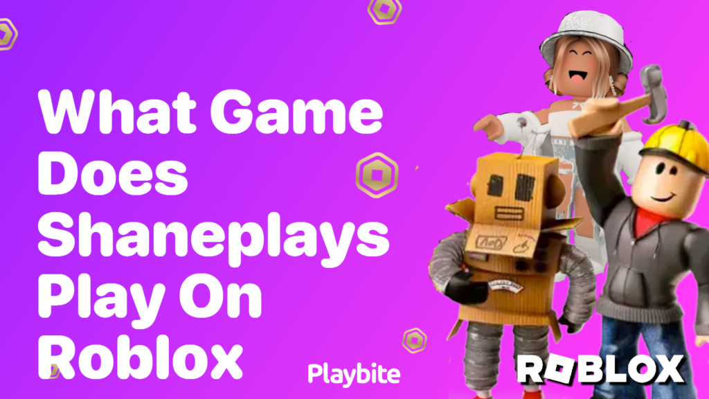 What Game Does ShanePlays Play on Roblox? - Playbite