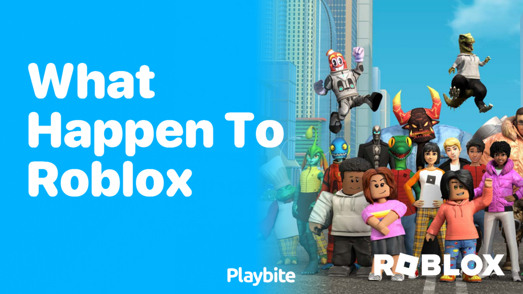 What Happened to Roblox? Exploring the Phenomenon - Playbite