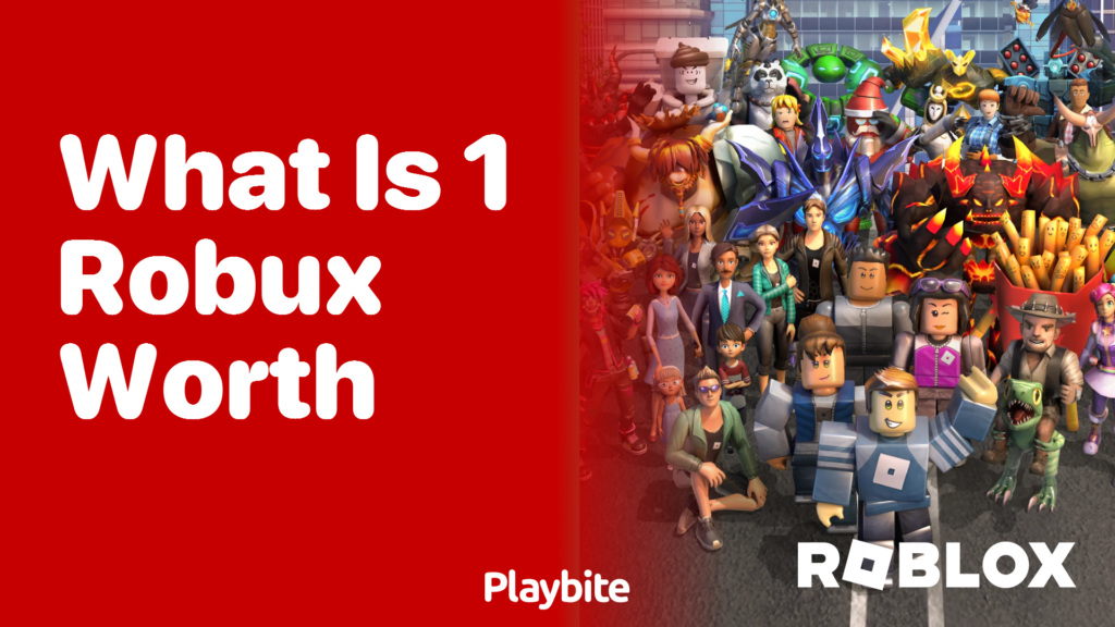 What is 1 Robux Worth in Real Money? - Playbite