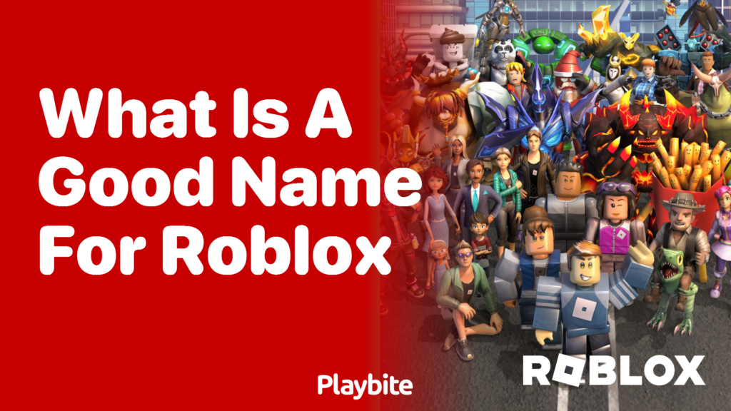 What Is a Good Name for Roblox? - Playbite