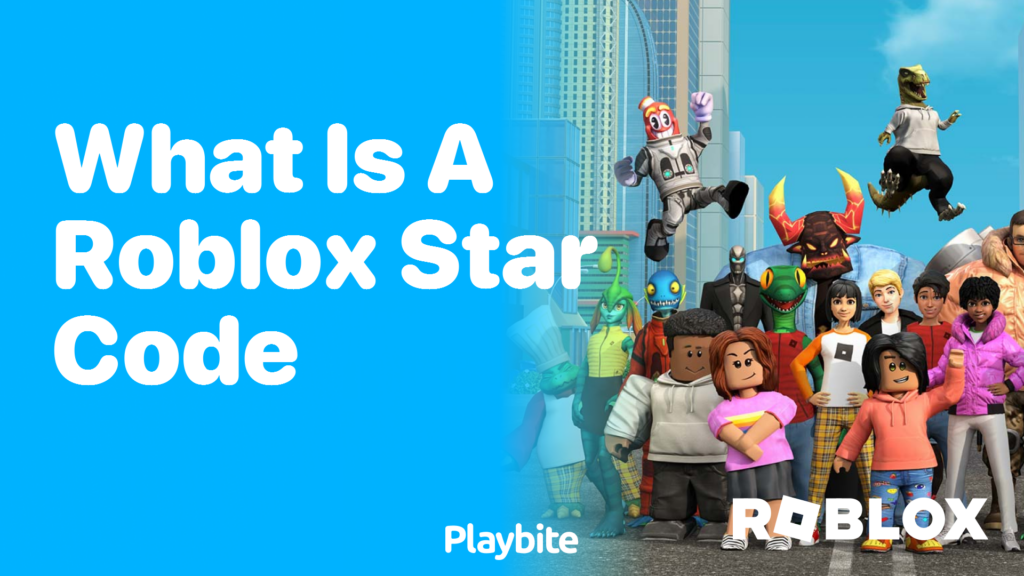 What is a Roblox Star Code? - Playbite