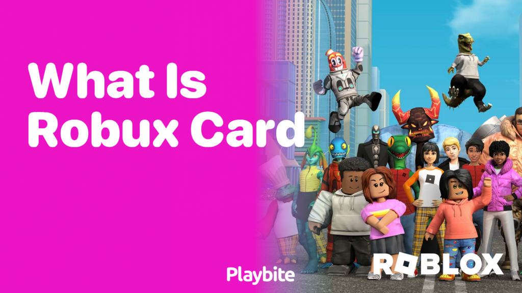 What Is a Robux Card? A Quick Guide - Playbite