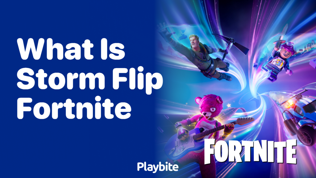 What Is Storm Flip in Fortnite? - Playbite