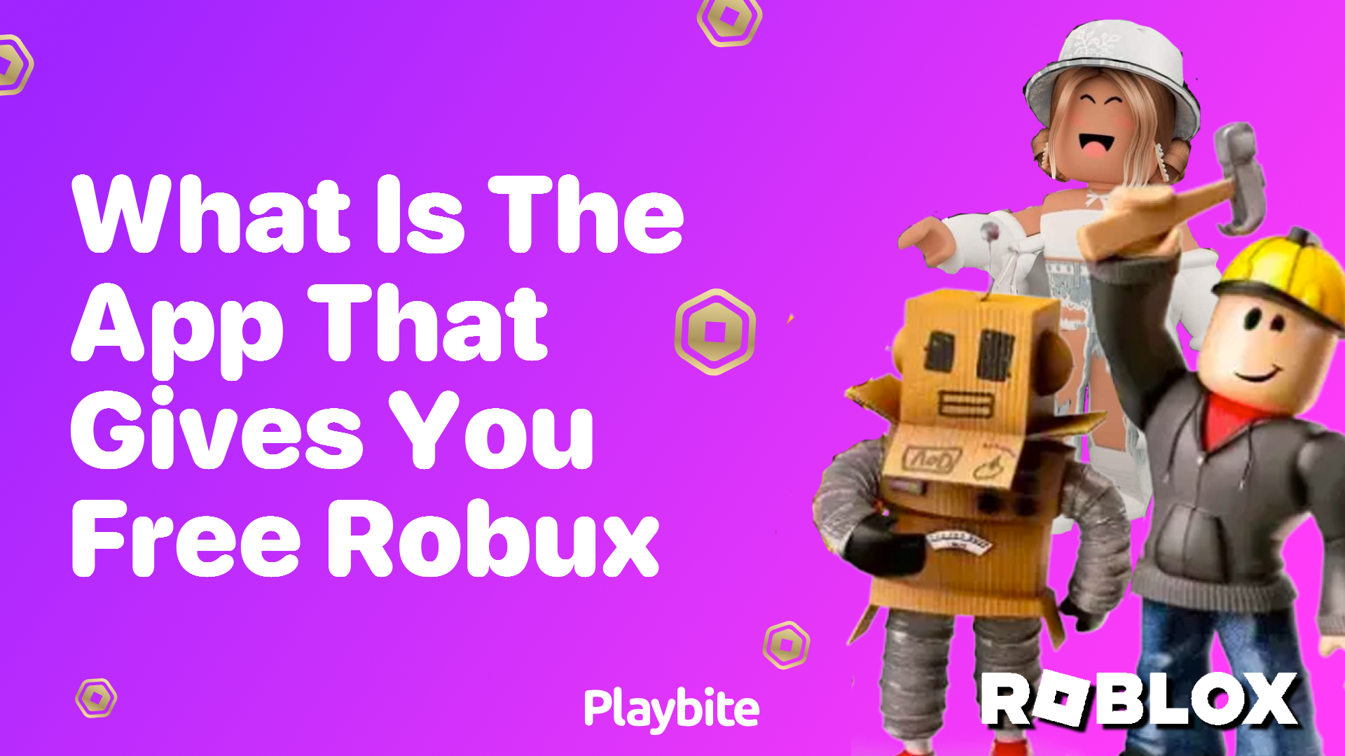 What is the App That Gives You Free Robux? - Playbite