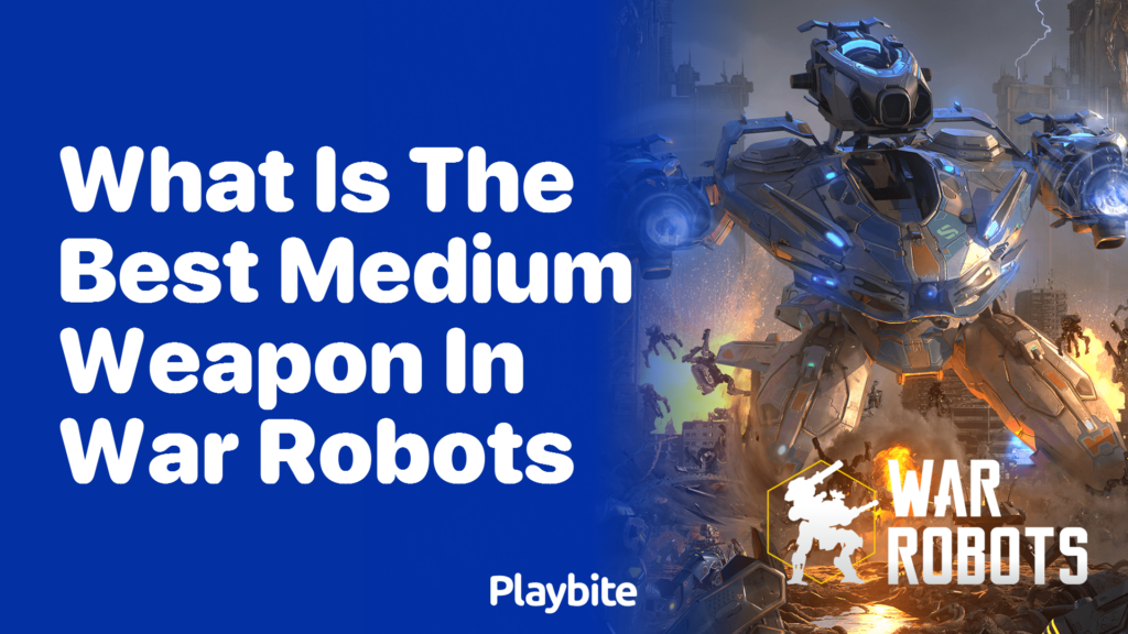 What is the Best Medium Weapon in War Robots? - Playbite