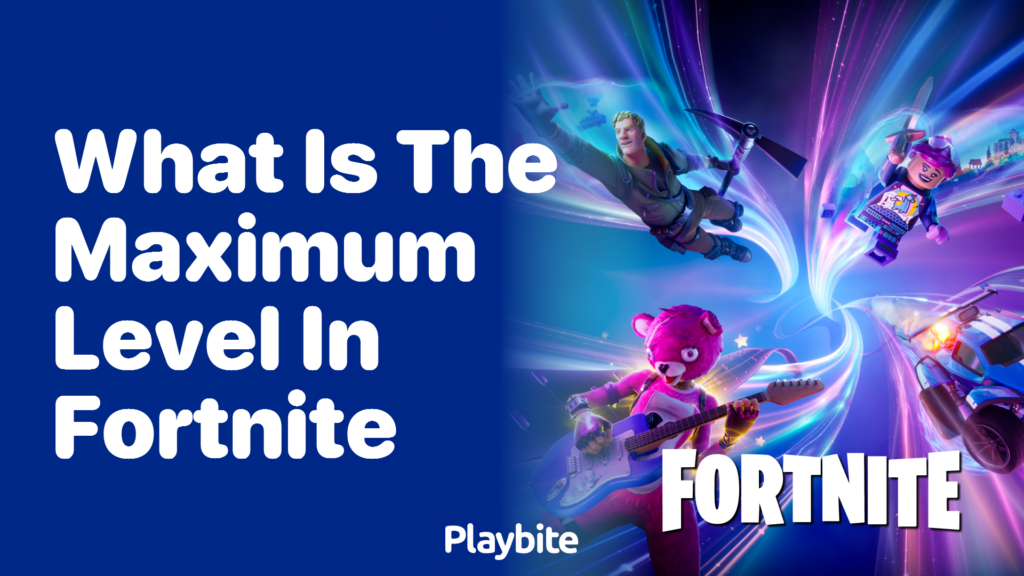 What's the Maximum Level in Fortnite? Discover the Limit! - Playbite