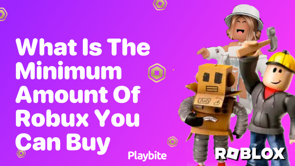 What is the Minimum Amount of Robux You Can Buy? - Playbite