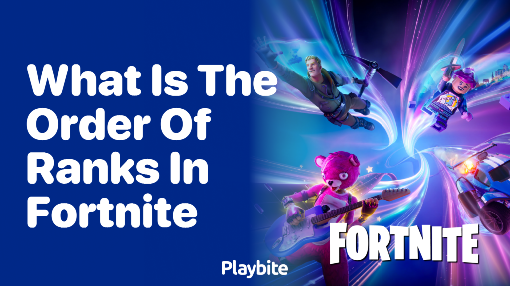 What's the Order of Ranks in Fortnite? Let's Find Out! - Playbite