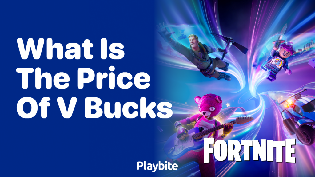 What is the Price of V-Bucks in Fortnite? Find Out Here! - Playbite