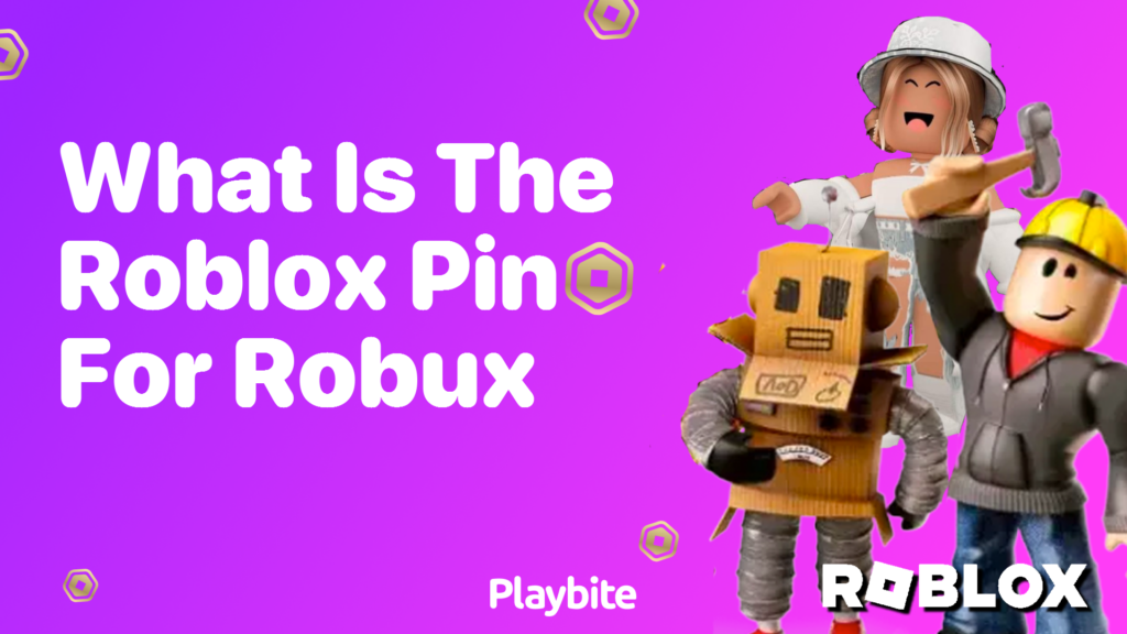 What is the Roblox PIN for Robux? - Playbite