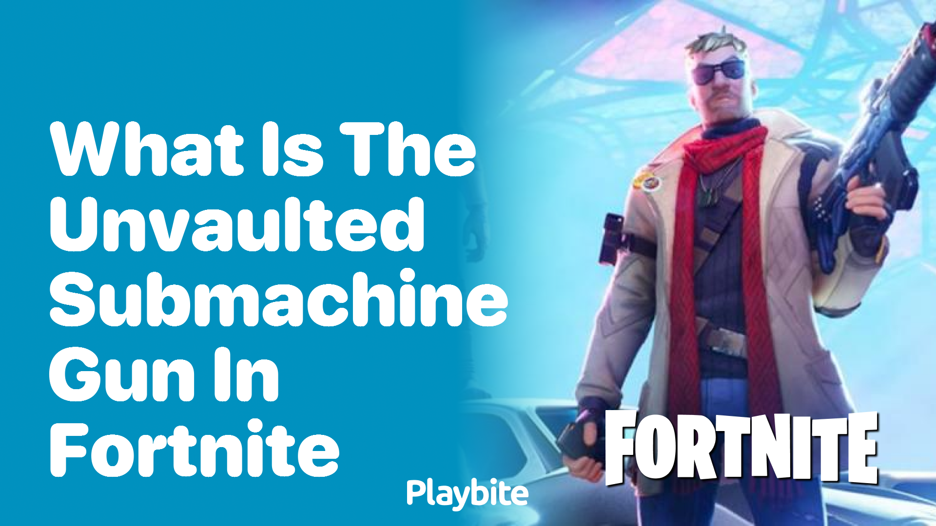 What Is the Unvaulted Submachine Gun in Fortnite? - Playbite