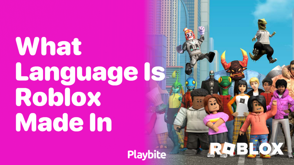 What Language Is Roblox Made In? Discover the Answer! - Playbite