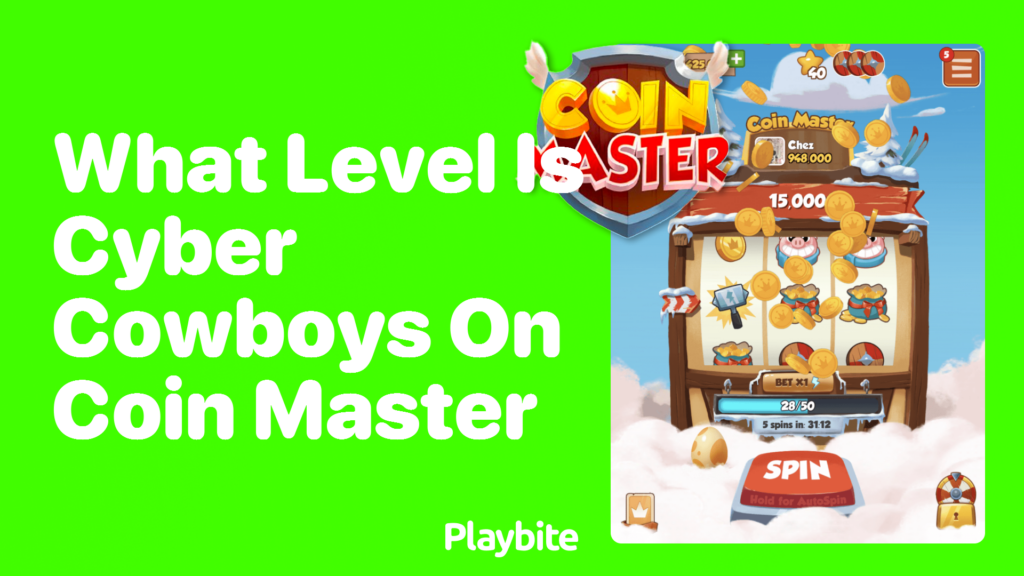 What Level is Cyber Cowboys in Coin Master? - Playbite