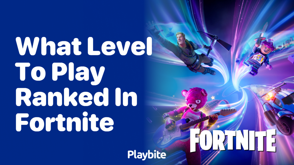 What Level Do You Need to Reach to Play Ranked in Fortnite? - Playbite