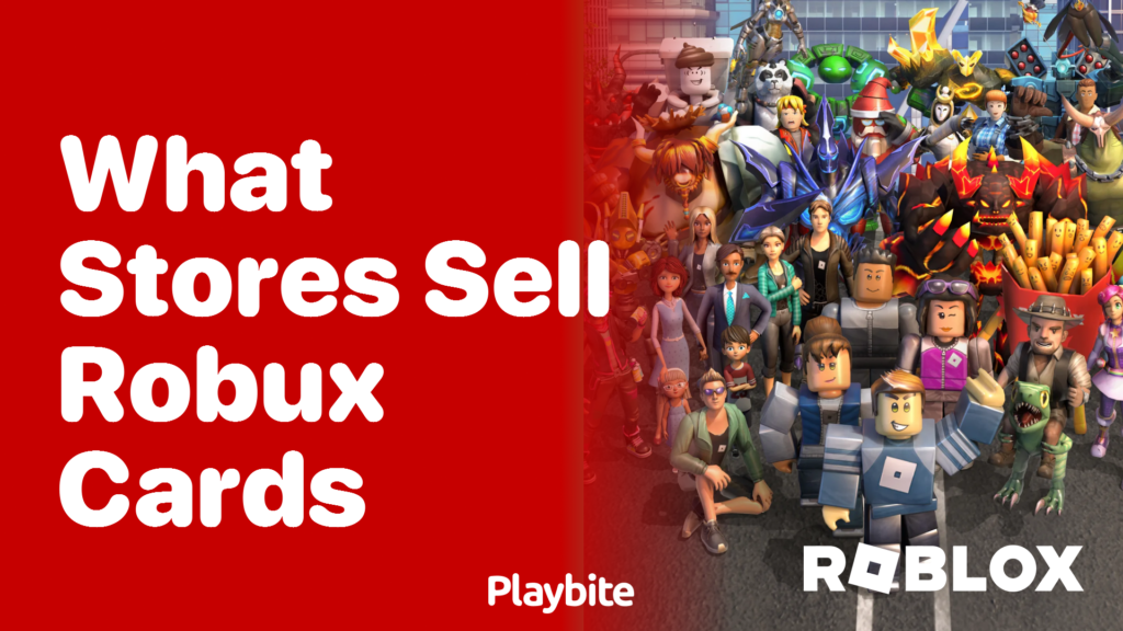 What Stores Sell Robux Cards? Your Ultimate Guide - Playbite