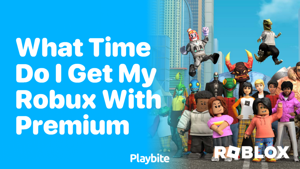 What Time Do I Get My Robux with Premium? - Playbite
