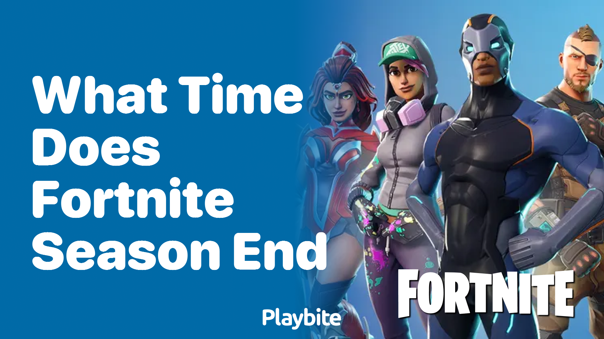 What Time Does Fortnite Season End? Find Out Here! - Playbite