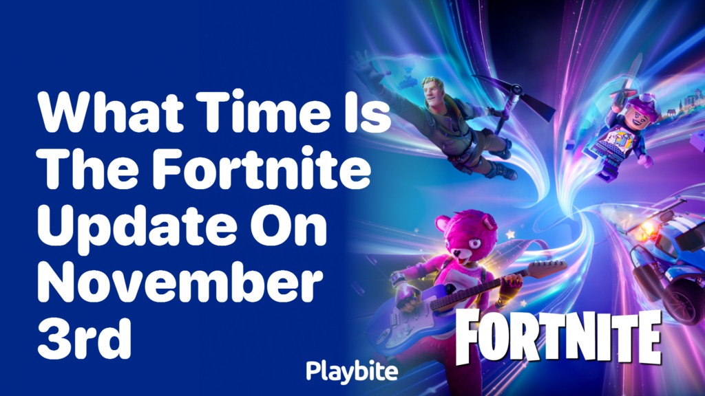 What Time is the Fortnite Update on November 3rd? - Playbite