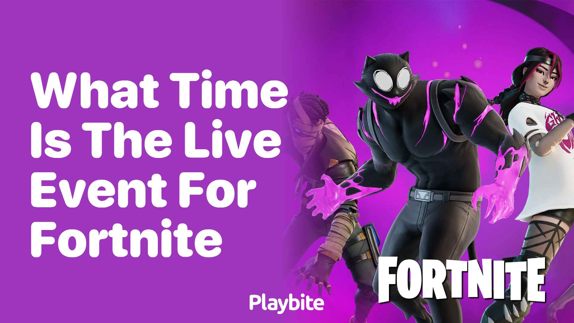 What Time Is the Live Event for Fortnite? Find Out Here! - Playbite
