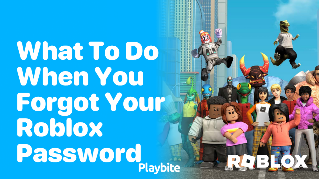 Forgot Your Roblox Password? Here’s What to Do! - Playbite