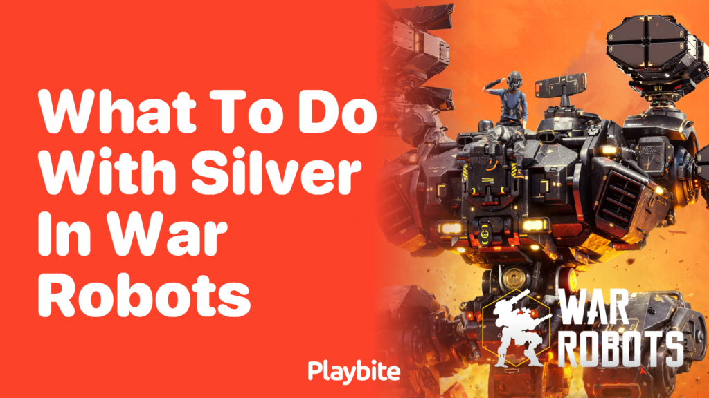 What to Do With Silver in War Robots - Playbite