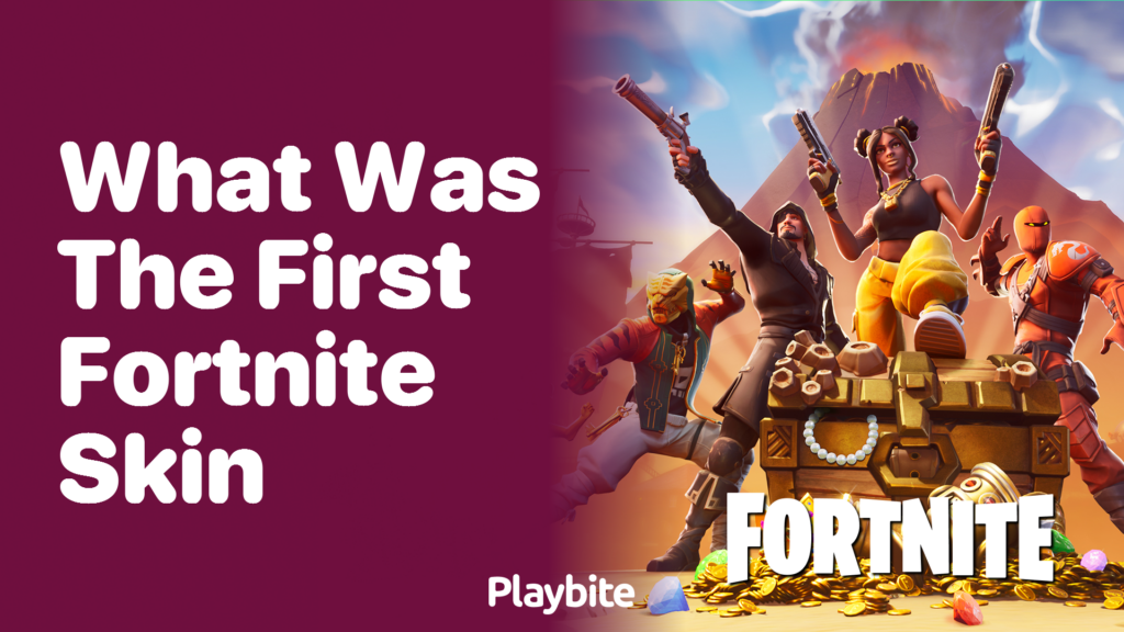 What Was the First Fortnite Skin Ever Released? - Playbite
