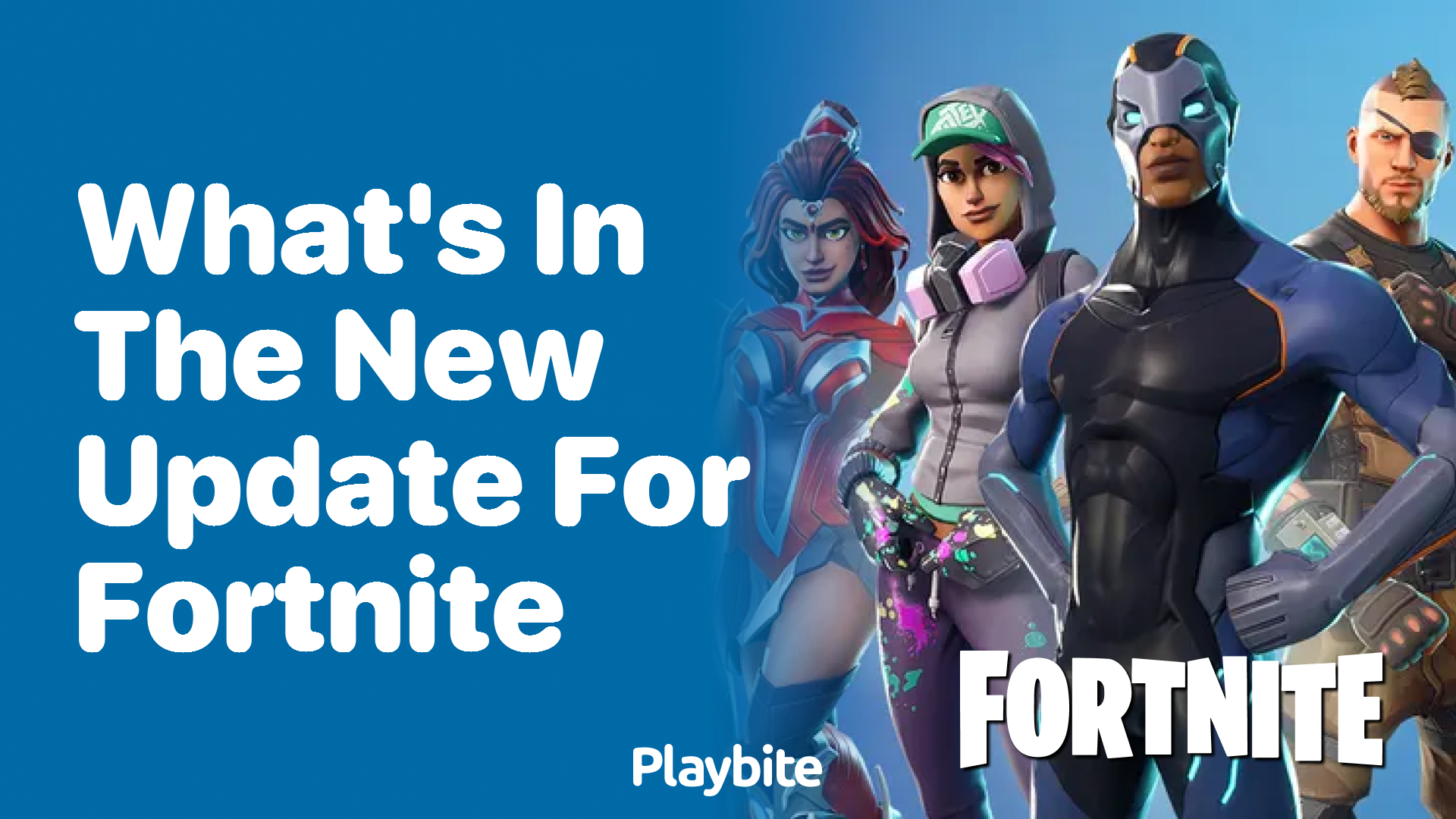 What's in the New Update for Fortnite? - Playbite
