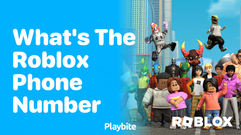 What's the Roblox Phone Number? Here's What You Need to Know - Playbite