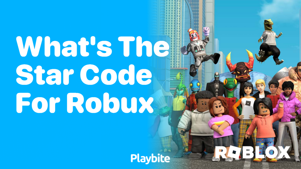 What's the Star Code for Robux? - Playbite