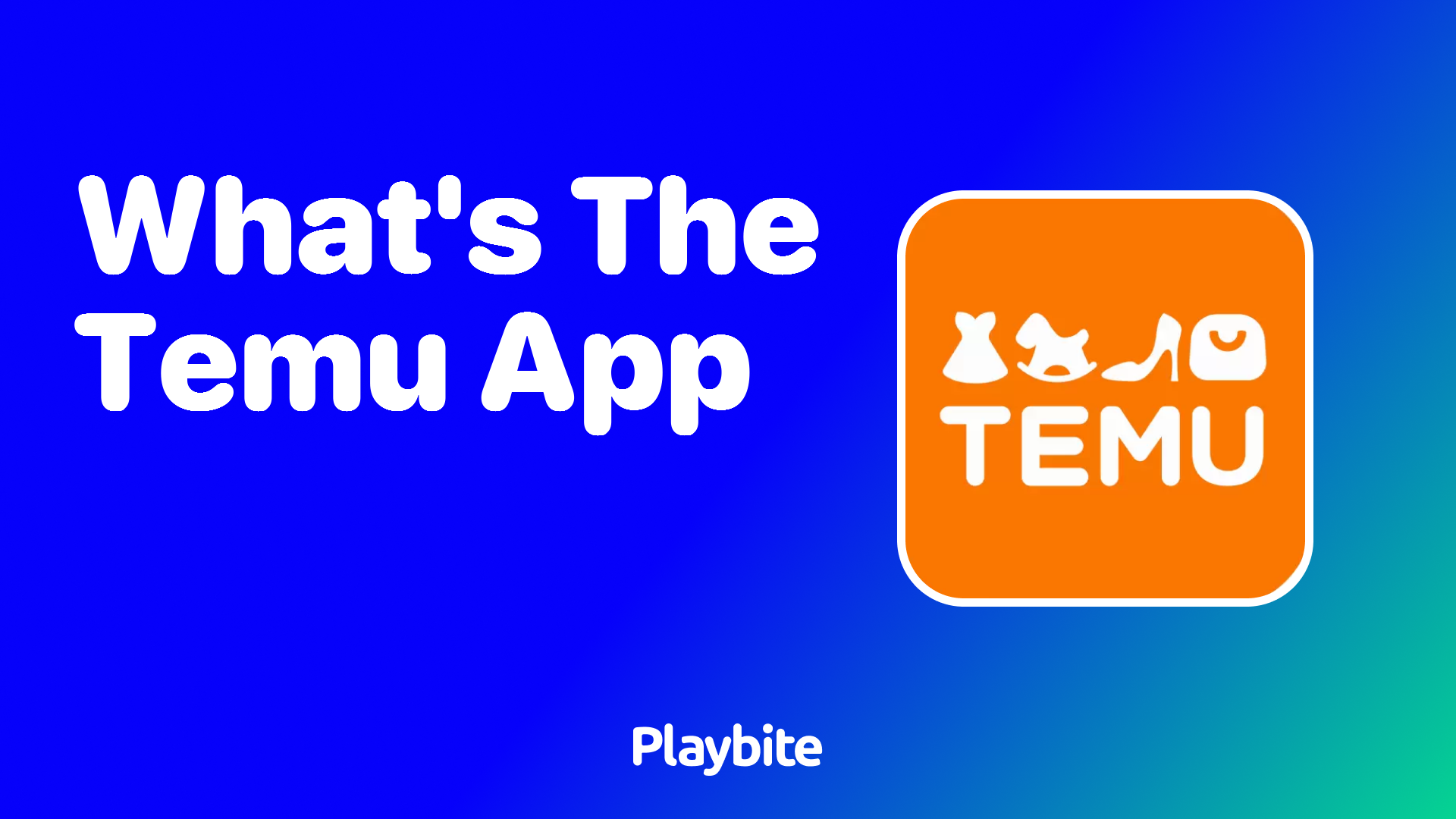 What's the Temu App? Explore This Popular Online Marketplace! - Playbite