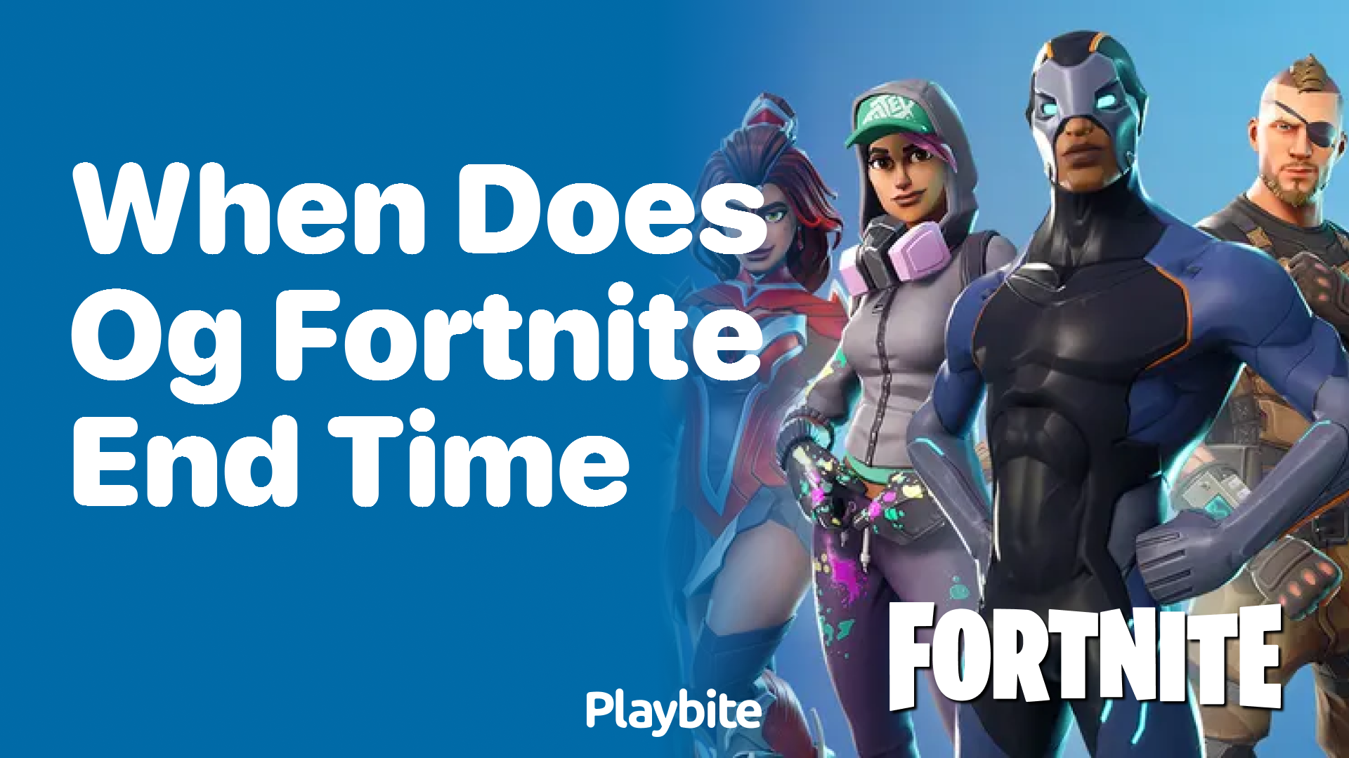 When Does OG Fortnite End Time? Unraveling the Mystery - Playbite
