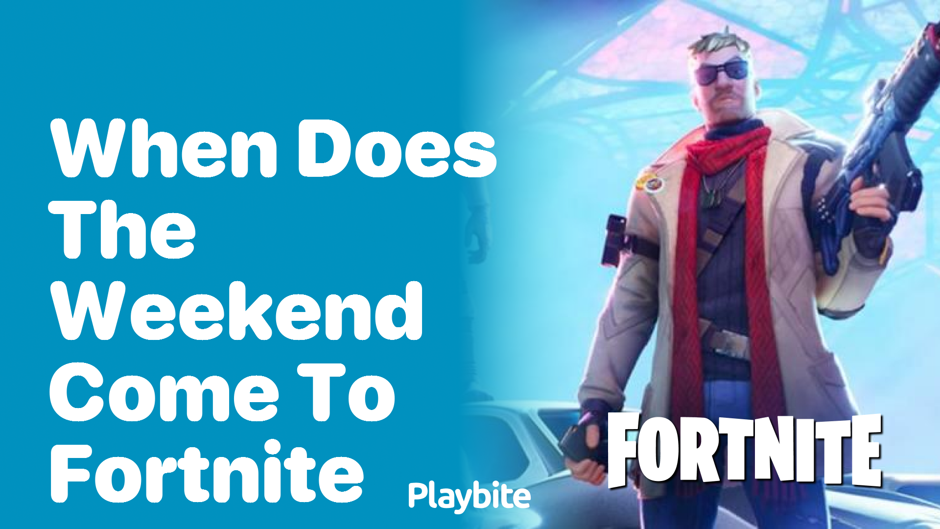 When Does the Weekend Arrive in Fortnite? - Playbite