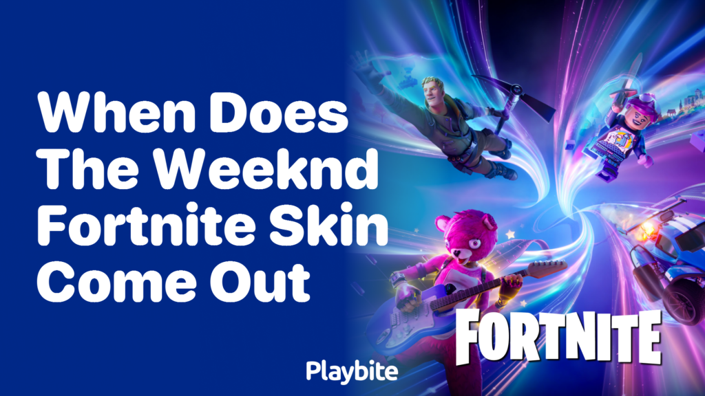 When Does The Weeknd Fortnite Skin Drop? - Playbite