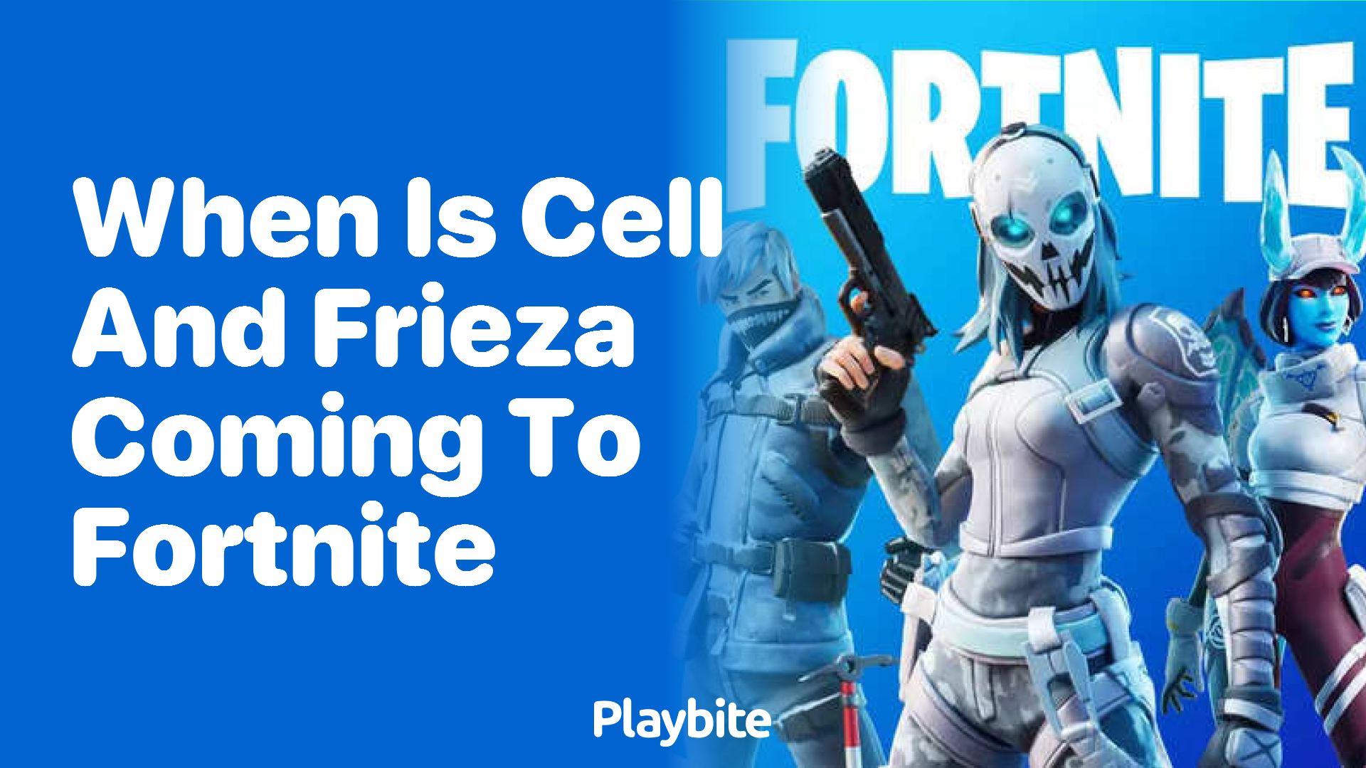 When Is Cell and Frieza Coming to Fortnite? - Playbite