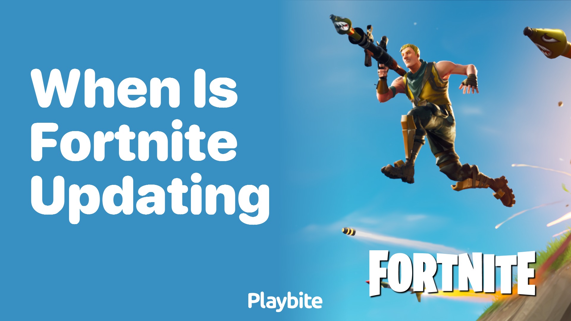 When is Fortnite Updating? Find Out Now! - Playbite
