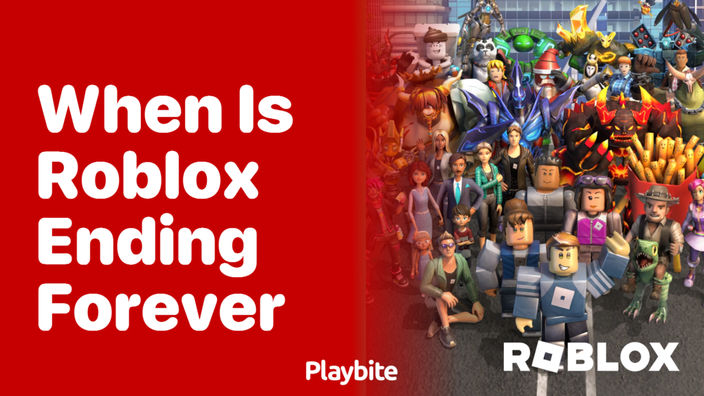 When Is Roblox Ending Forever? Unraveling the Myth - Playbite