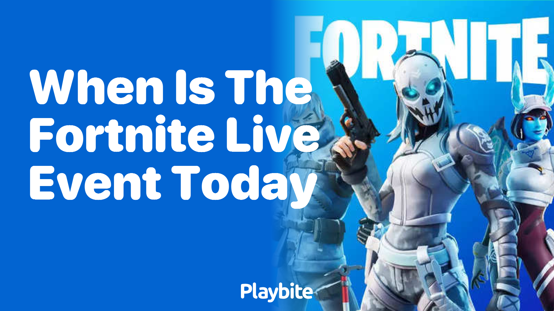 When is the Fortnite Live Event Today? Find Out Now! - Playbite