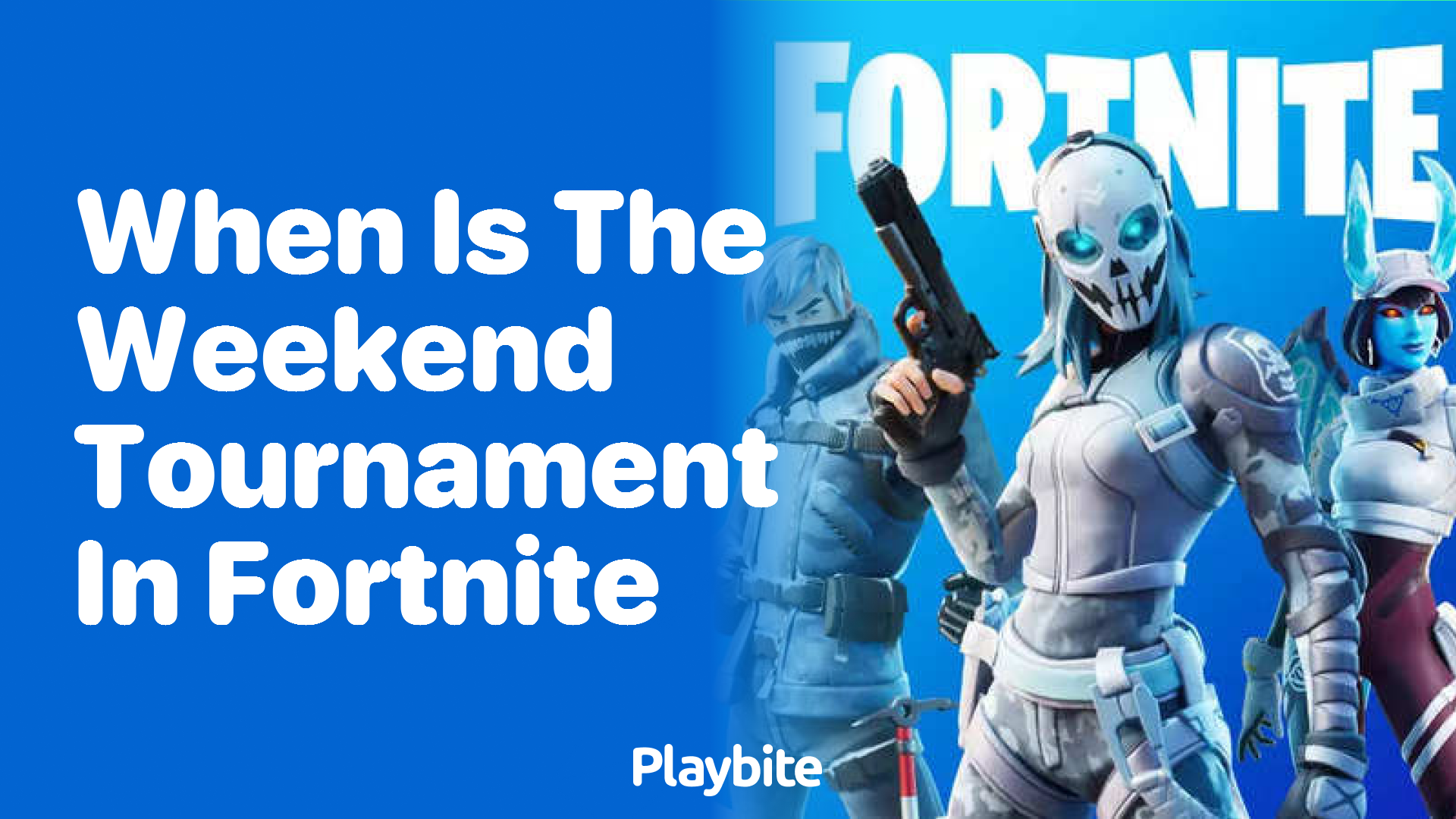 When is the Weekend Tournament in Fortnite? - Playbite