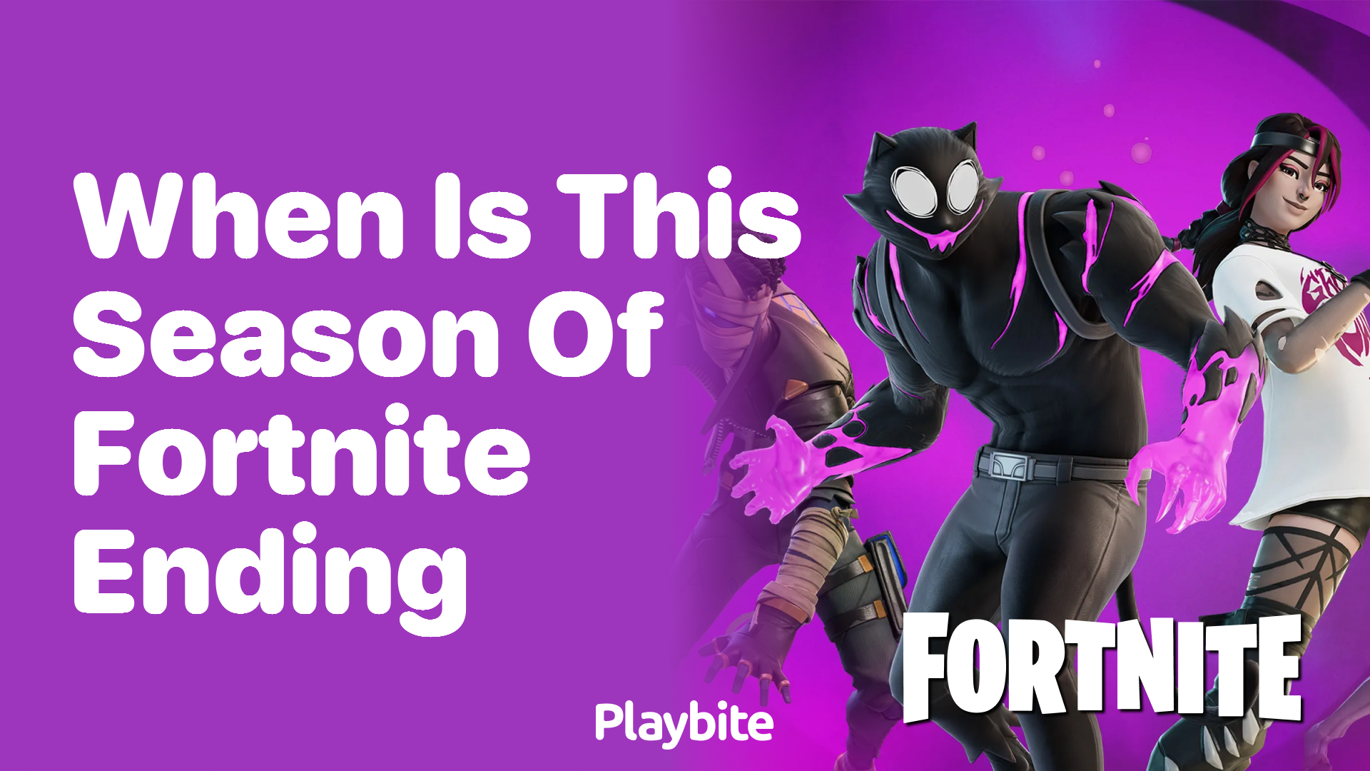 When Is This Season of Fortnite Ending? Find Out the Details! - Playbite