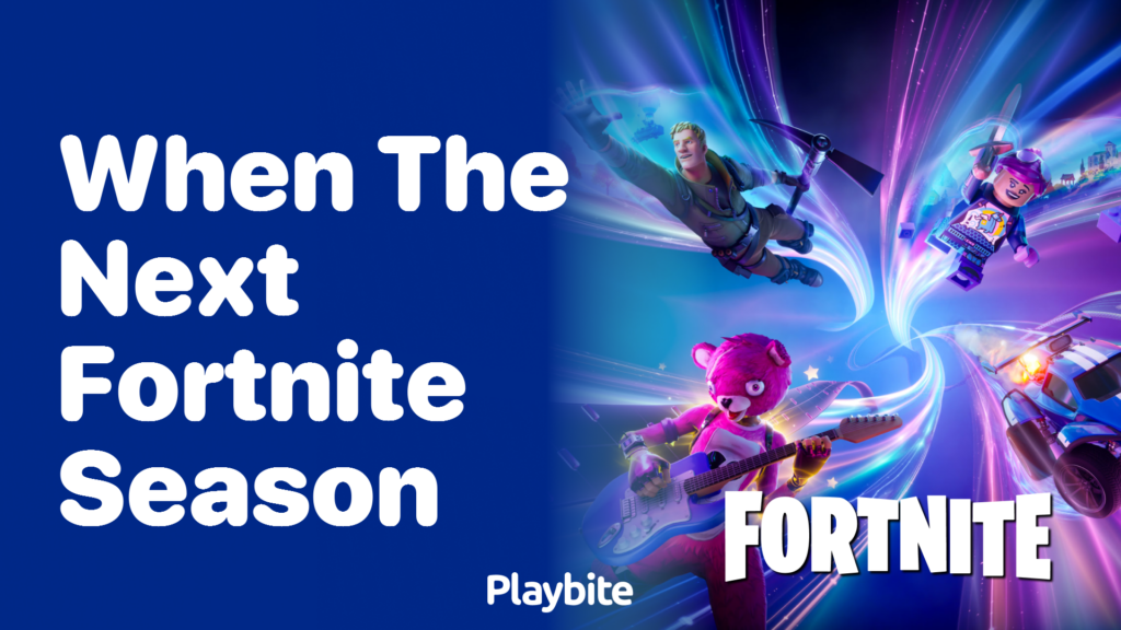 When Is the Next Fortnite Season Starting? - Playbite